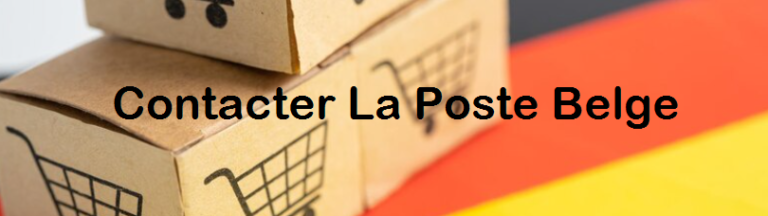Comment contacter la Poste Belge : Téléphone, Email, Suivi colis Belgique