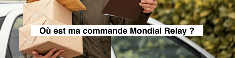 Suivi colis Mondial Relay : Où est ma commande Mondial Relay